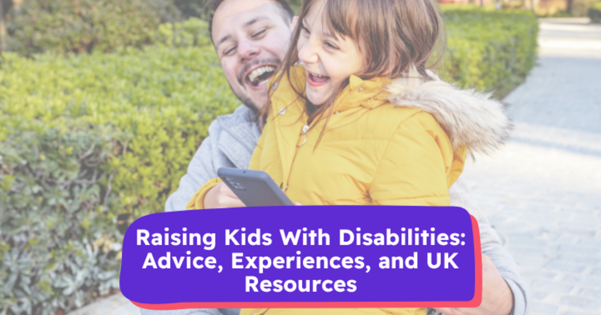 Raising Children With Disabilities: Advice, Experiences, and UK ...