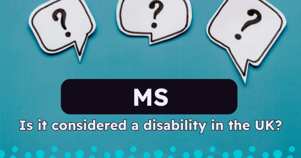 Is MS Considered a Disability in the UK? - Purpl | Purpl Disabled Discounts